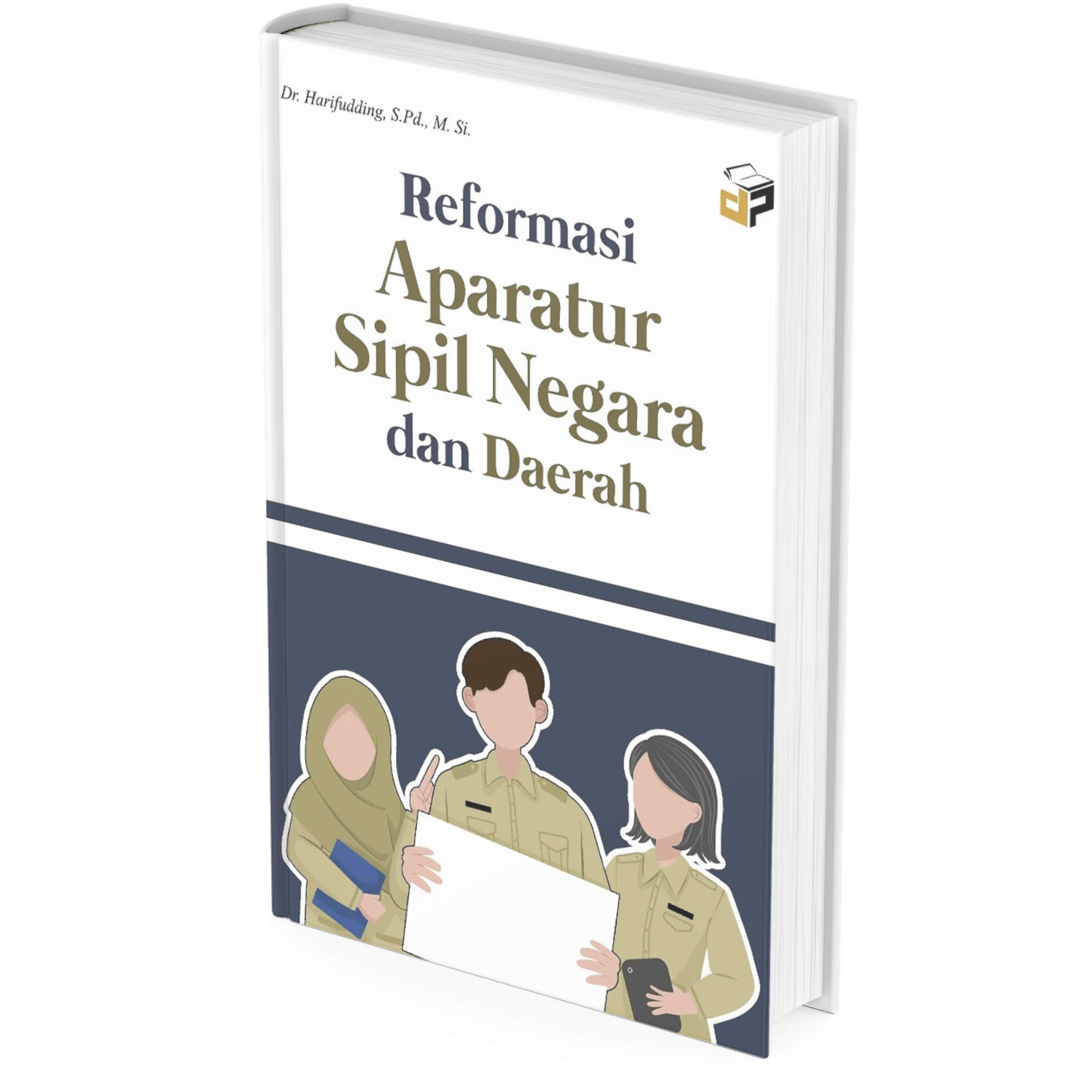 Reformasi Aparatur Sipil Negara dan Daerah – Dandelion publisher